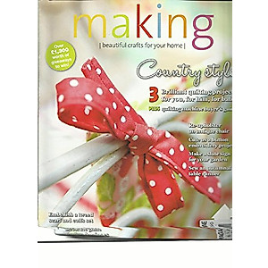 MAKING, BEAUTIFUL CRAFTS FOR YOUR HOME, NOVEMBER, 2011 (COUNTRY STYLE)