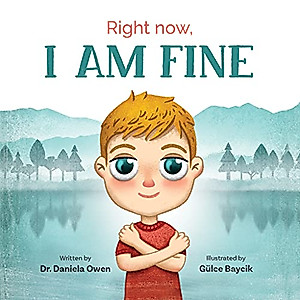 Everyone Feels & Right Now Children's Book Series (6 Books) - Teach Your Kids How to Deal with Anger, Anxiety & Sadness, and How to Be Kind, Brave & Calm - by Dr. Daniela Owen, Child Psychologist
