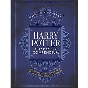 The Unofficial Harry Potter Character Compendium: MuggleNet's Ultimate Guide to Who's Who in the Realm of Wizards and Witches (The Unofficial Harry Potter Reference Library)