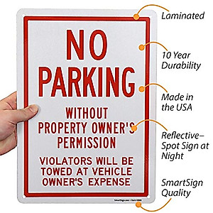 SmartSign No Parking without Property Owner's Permission Violators Towed at Vehicle Owner's Expense Sign, 10"x14", EG Reflective Aluminum, Rust-Free, Overlaminated for Protection, USA-Made