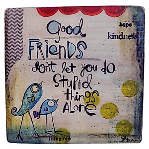 Cathedral Art (Abbey & CA Gift Good Friends Don't Let You Do Stupid Things Alone Art Metal Plaque, White,red,Blue,Yellow