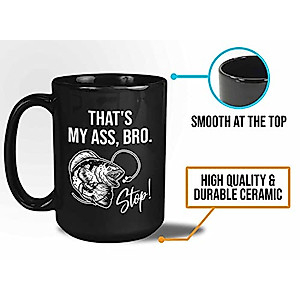 Bubble Hugs Fishing Coffee Mug 15oz Black - Bro Stop - Bass Fishing Spooler Boat Lovers Lures Rod Funny Fisherman Joke Retirement Grandpa
