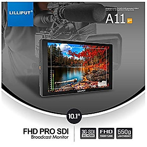 LILLIPUT A11 10.1" FHD PRO 4K HDMI SDI VGA Input Broadcast Monitor w/G+G Technology Free F970 Battery & Gimbal Stand