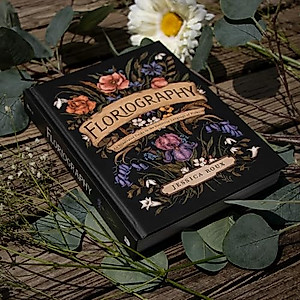 Floriography: An Illustrated Guide to the Victorian Language of Flowers (Volume 1) (Hidden Languages)