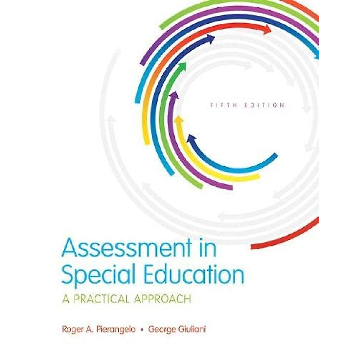 Assessment in Special Education: A Practical Approach, Loose-Leaf Version (5th Edition)