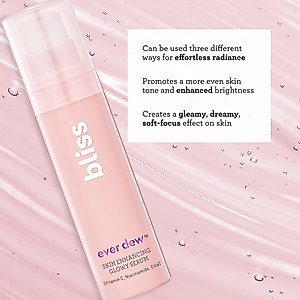 Bliss Ever Dew Skin Enhancing Glowing Serum | Radiance Booster, Primer and Liquid Highlighter