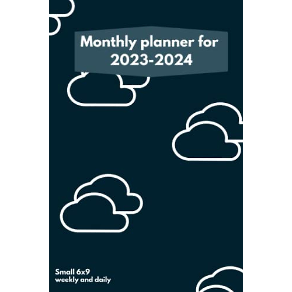 Planner 2023-2024: Monthly, weekly, and daily 6x9 in 120 pages (Spanish Edition)