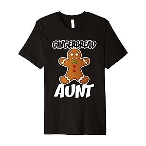 Gingerbread Aunt Christmas Stocking Stuffer Premium T-Shirt