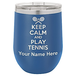 LaserGram Double Wall Stainless Steel Wine Glass Tumbler, Keep Calm and Play Tennis, Personalized Engraving Included (Dark Blue)