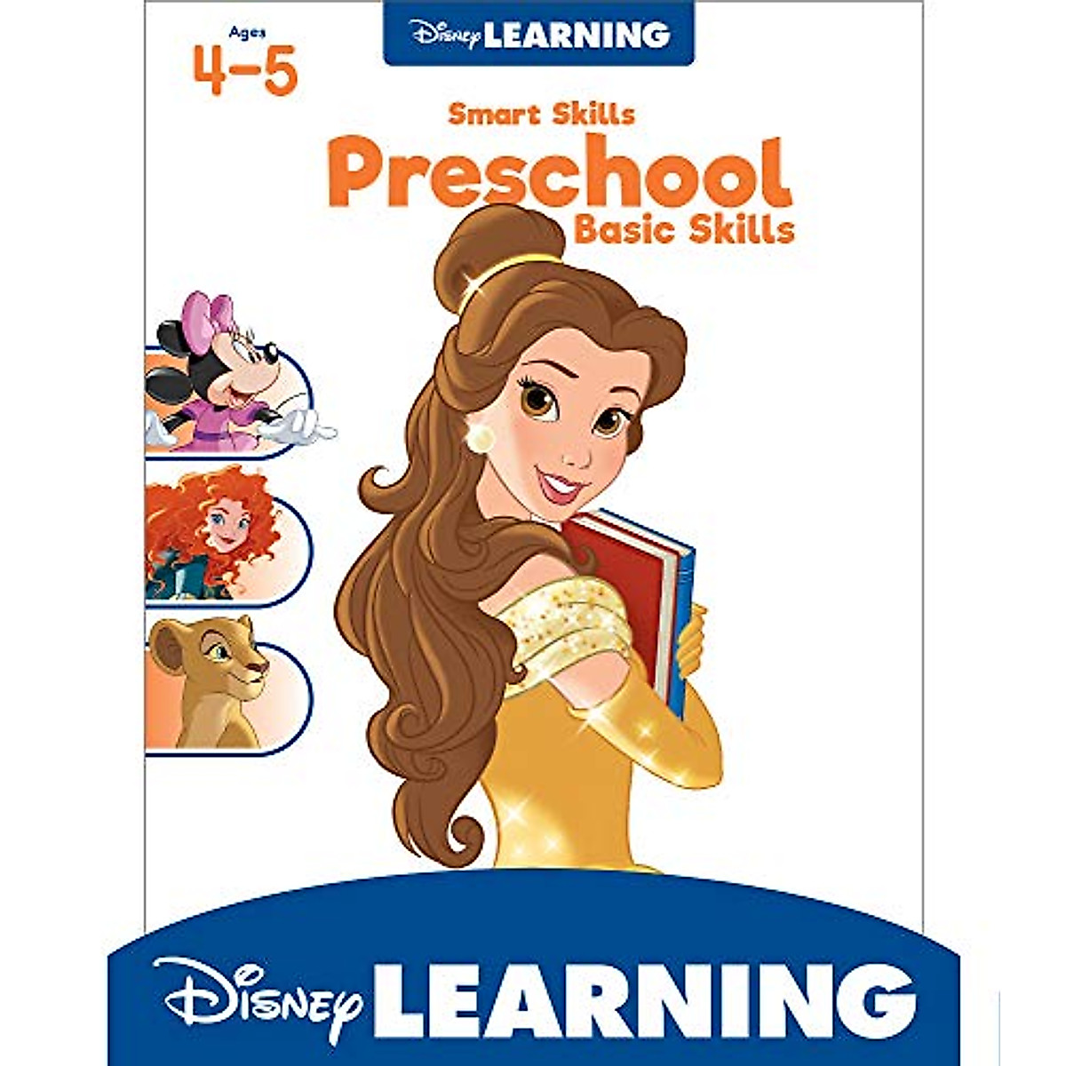 Disney Learning Preschool Basic Skills Workbook―Handwriting, Letter Recognition, Counting, Language Arts and Math Practice for Ages 4-5, Smart Skills Series (64 pgs)