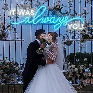 Neon Sign it was always you, Personalized Neon Lights Sign for Bedroom Wedding Birthday Party Game Room Home Wall Décor Bar Salon Business Logo Neon Light Sign(1 Line Text 40" Long)