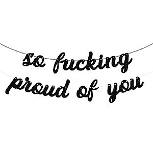 LOVELY BITON So Fucking Proud of You Banner, You Did It Grad Party Decorations, Class of 2024, Congrats Grad Party Decorations Supplies Black Glitter