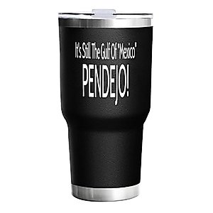 It's Still The Gulfs Of Mexico Pendejo Tumbler With Lid For Teacher
