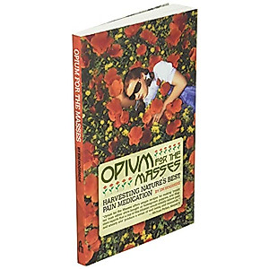 Opium for the Masses: Harvesting Nature's Best Pain Medication