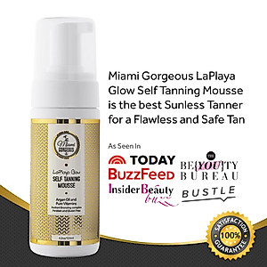 Miami Gorgeous Self Tanning Mousse LaPlaya Glow Instant Self Tanner Bronzing Mousse to Tan Skin Organic Ingredients Best Natural Self Tanner Satisfaction Guarantee 4.2 oz