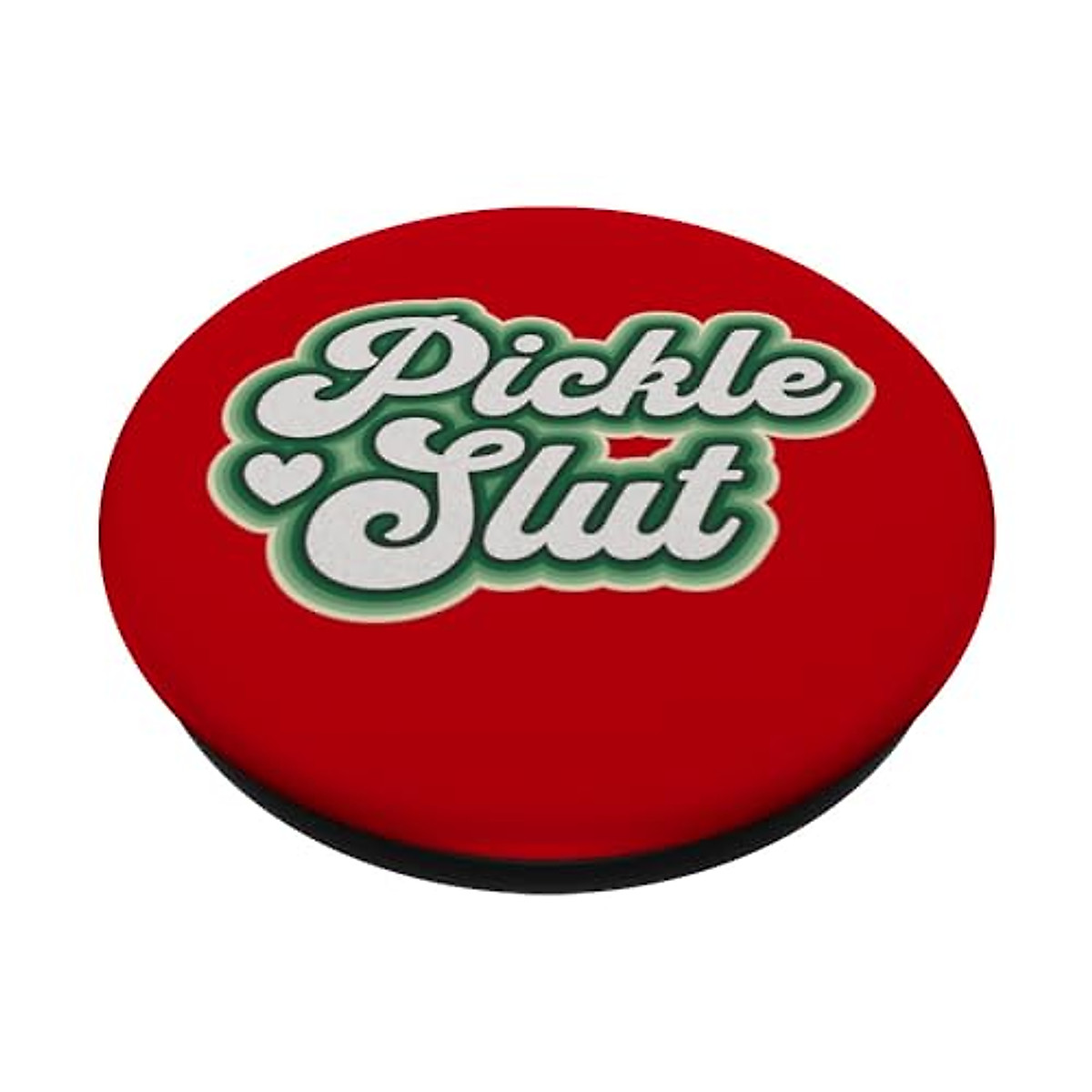 Pickle Slut A Girl Who Loves Pickles Canning Food Quote PopSockets Standard PopGrip