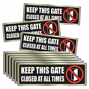 Keep Gate Closed at All Times Sign Sticker - (Pack of 12) 9" x 3" Large Matte Finish Laminated Vinyl Decals Door Warning Labels