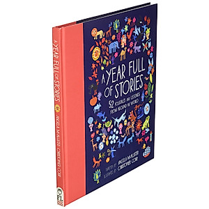 A Year Full of Stories: 52 classic stories from all around the world (Volume 1) (World Full of..., 1)