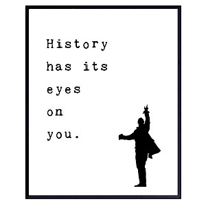 Quote - Musical Merchandise - Broadway Play Merch - Inspirational Gift for American History Fan - Motivational Wall Art Decor Room Decoration Poster Print - 8x10 Unframed