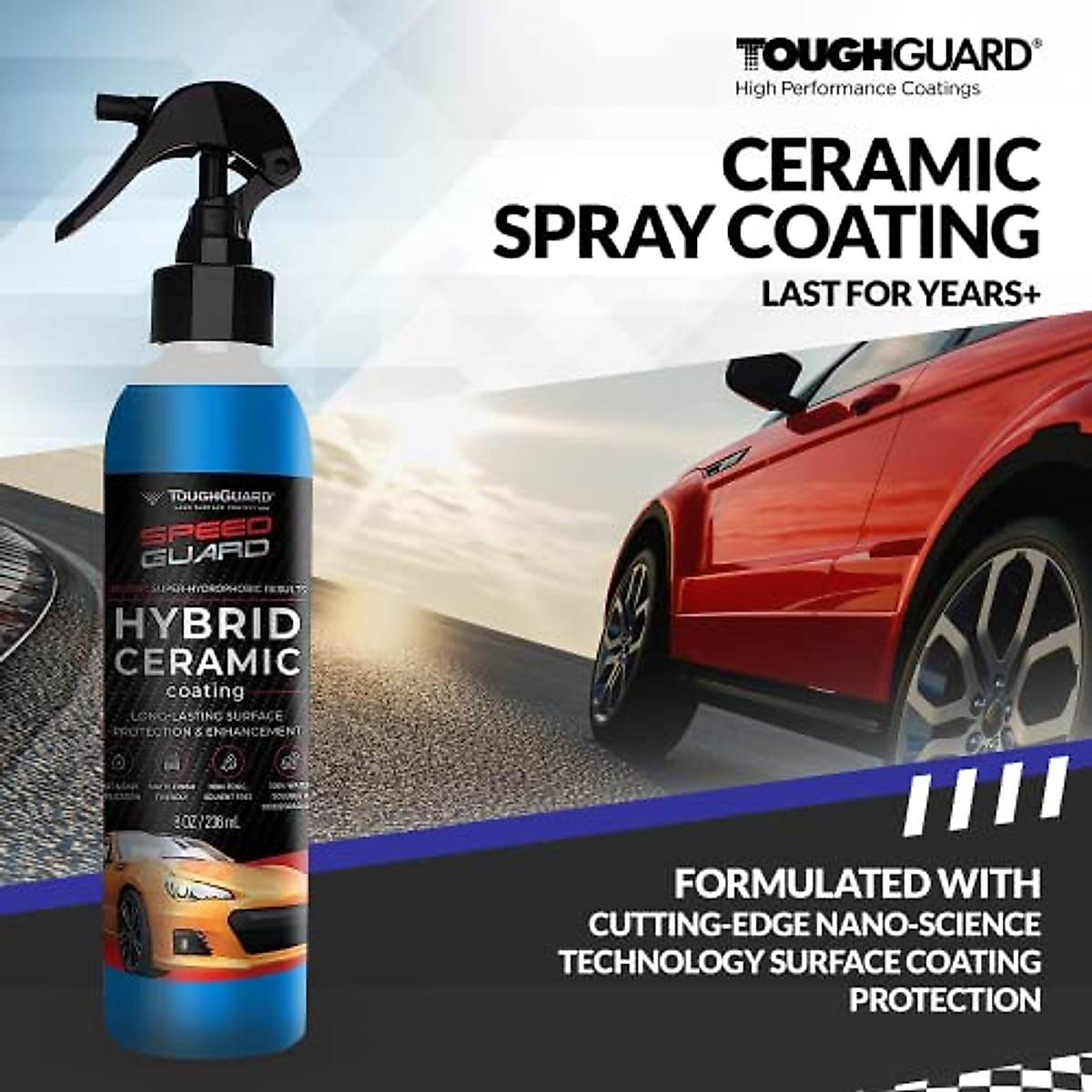 TOUGHGUARD SpeedGuard Hybrid Ceramic Coating Spray Paint Protector for Car Detail, Hydrophobic Polish Sealant, Auto Detailing Supplies Products, 8 oz, 236 ml