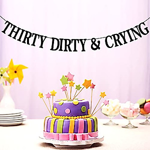 Black Glitter Thirty Dirty & Crying Banner, Death to My Youth/Dirty Thirty/Talk Thirty to Me, Rip Twenties 30th Birthday Party Decorations