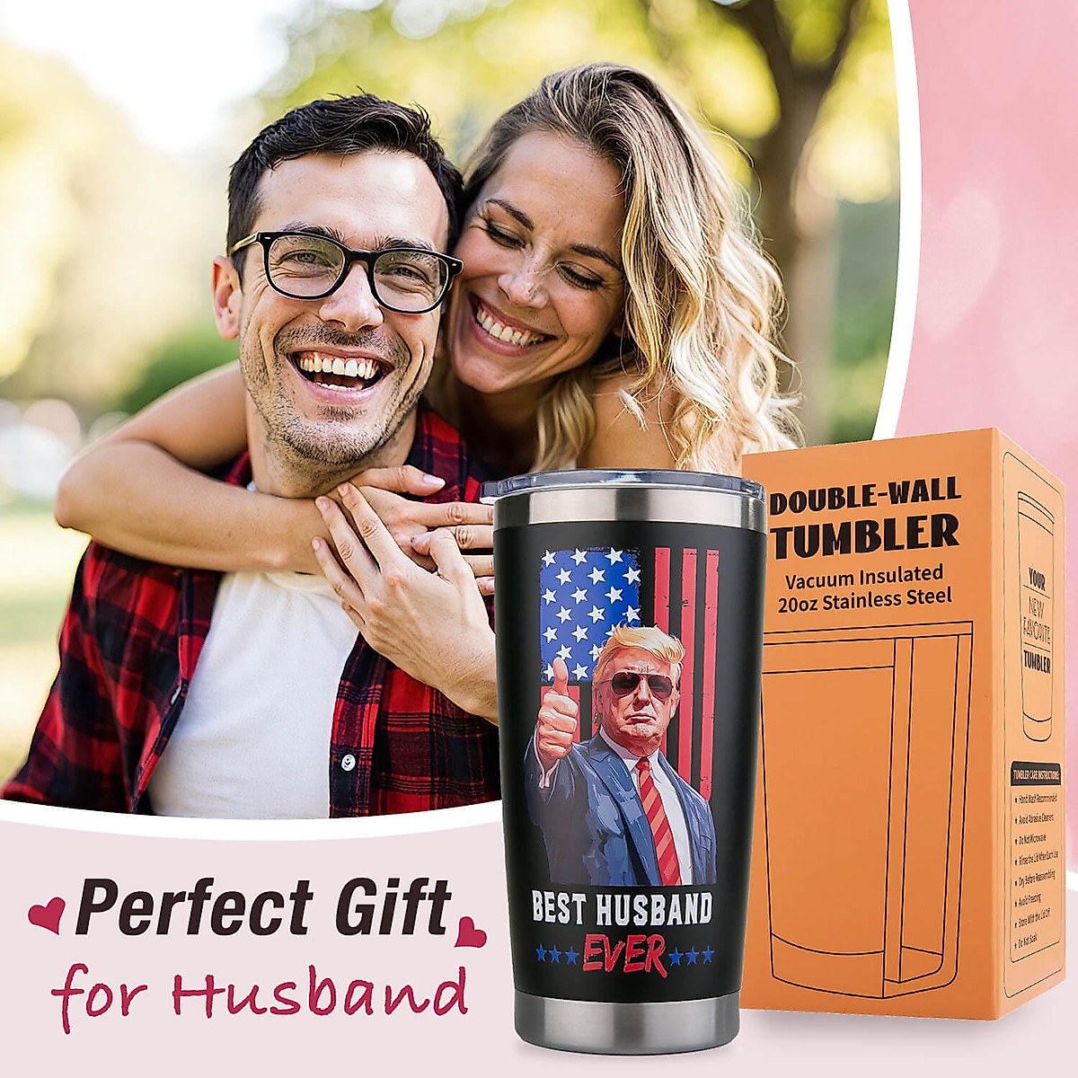 Gifts for Husbands, Wedding Anniversary, Best Husband Gifts Ever, Cool Birthday Ideas for Husbands, Gift for Him Valentines Day, Top Christmas Gifts for Husband from Wife - 20oz Trump Husband Tumbler