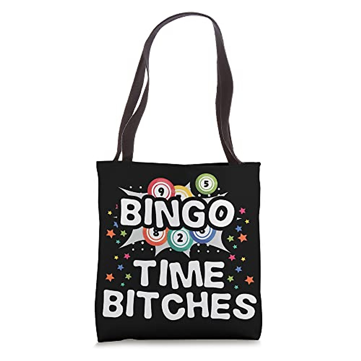 Bingo Time Bitches | Funny Bingo Lover Funny Bingo Tote Bag