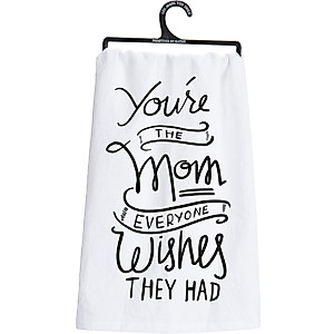 Primitives by Kathy Mom Towel Set - You're The Mom Everyone Wishes and Love You Mom