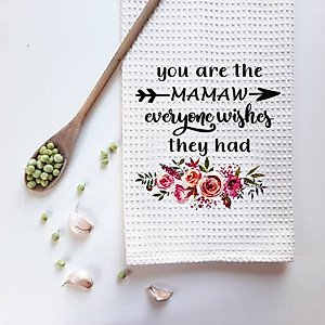 ZJXHPO Mamaw Kitchen Towel Best Mamaw Ever Gift You're The Mamaw Everyone Wishes They Had Towel Grandma Gift (Mamaw Towel)