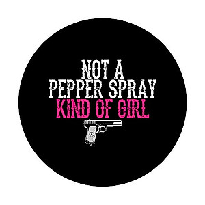 Not a Pepper Spray Girl Pro Gun Second Amendment PopSockets PopGrip: Swappable Grip for Phones & Tablets