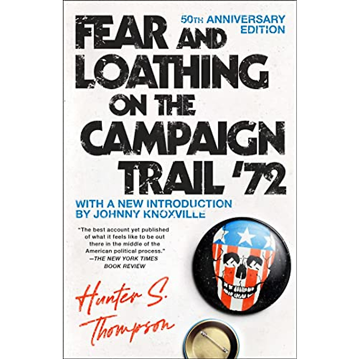 Fear and Loathing on the Campaign Trail '72