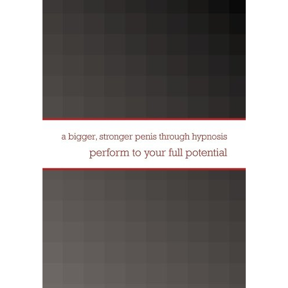 a bigger, stronger penis through hypnosis
