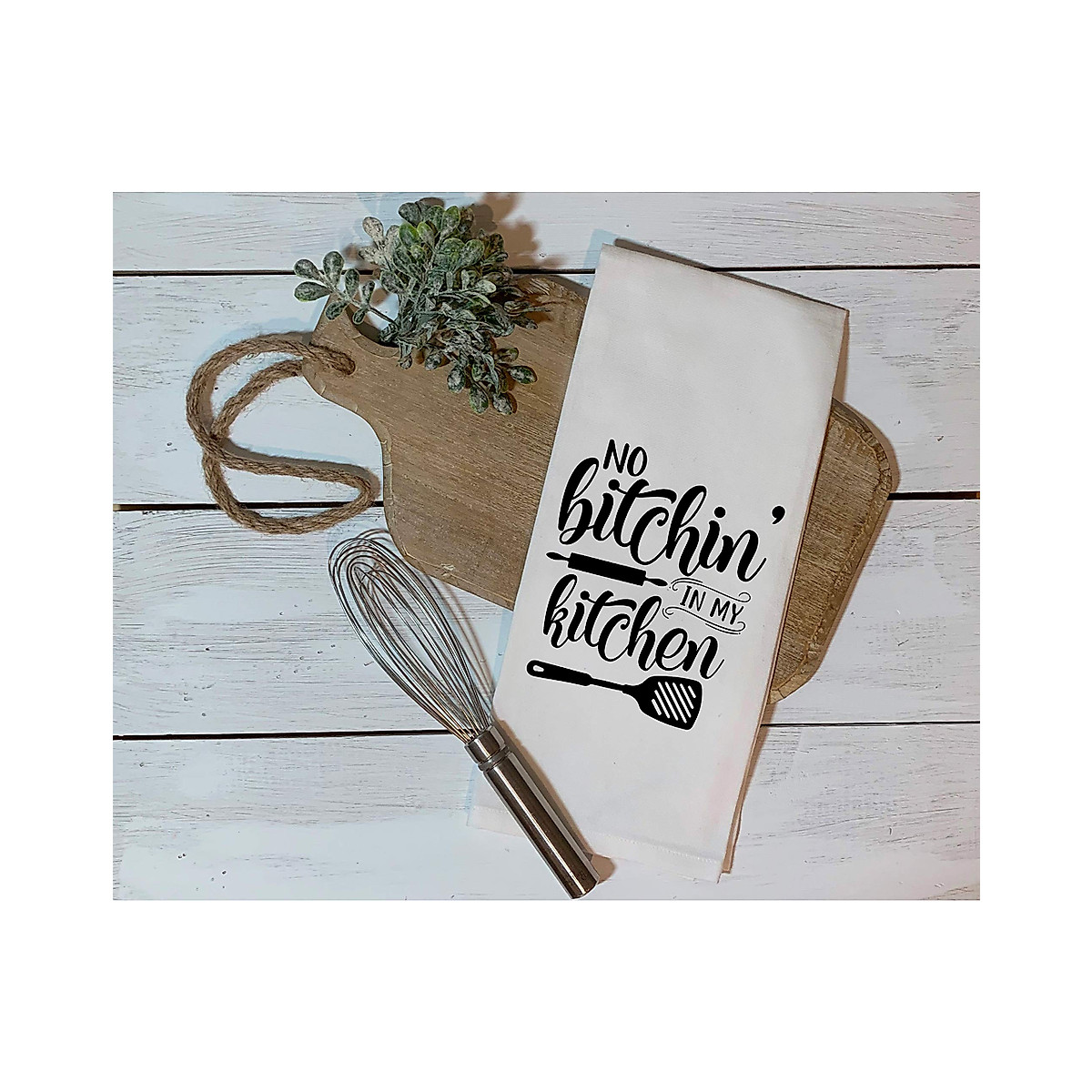 No Bitchin' in My Kitchen - Dish Towel Kitchen Tea Towel Funny Saying Humorous Flour Sack Towels Great Housewarming Gift 28 inch by 28 inch, 100% Cotton, Multi-Purpose Towel