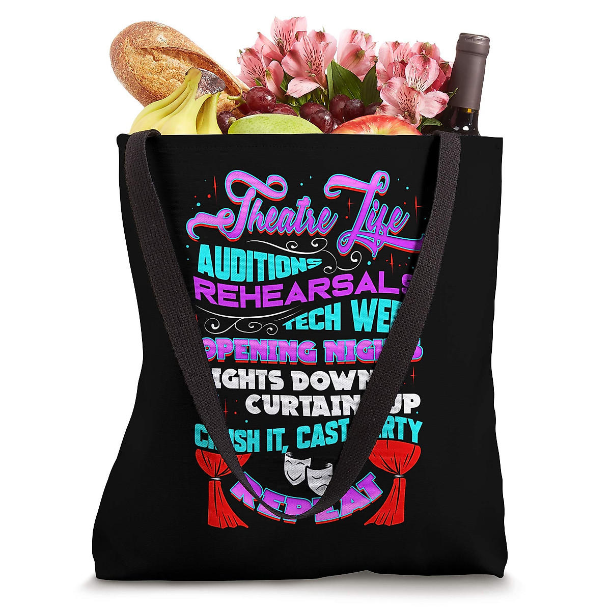 Theatre Life Theater Broadway Musical Actor Thespian Tote Bag