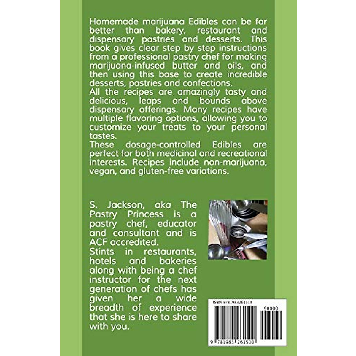 Incredible 420 Edibles: Fabulous Recipes for Baking with Marijuana