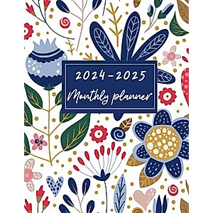 2024-2025 Monthly Planner: Two Year Schedule Organizer (January 2024 through December 2025) with Pretty Flower Cover