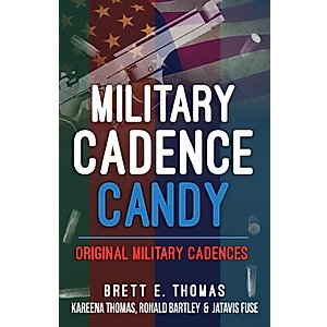 Military Cadence Candy: Original Military Cadences