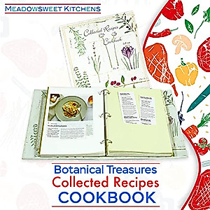 Meadowsweet Kitchens Collected Recipes Cookbook-3 Ring Binder W/8 Tab Dividers W/Categories, Make Your Own Cookbook, 36 8 1/2 x 11 Self-Adhesive ("Magnetic Pages") Recipe Pages - Botanical Treasures