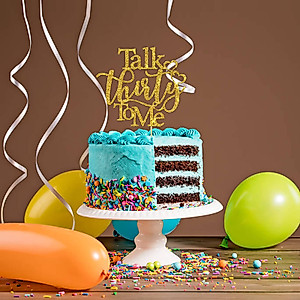 WeBenison Talk Thirty to Me Cake Topper Happy 30th Birthday Cake Supplies Dirty Thirty Birthday Party Decorations Gold Glitter