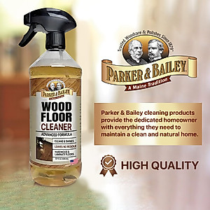 Parker & Bailey WOOD FLOOR CLEANER – Use on Hardwood, Laminated or Faux Finshed Floors. Shine Restorer Protector, Surface Cleaner House Cleaning Supplies Home Improvement, Natural Look, Cuts Grease