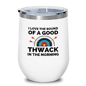 Archery White Wine Tumbler 12oz - Thwack in the morning - Archery Shot Trainer Crossbow Compound Bow Hunting Arrow
