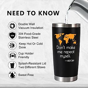 EchoMaven History Gifts for Men, History Teacher Gifts, Gifts for History Lovers, 20oz Don't Make Me Repeat Myself Stainless Steel Travel Tumbler, Christmas Birthday Gifts for History Teacher, Black