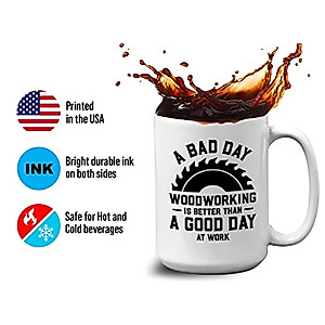 Flairy Land Carpenter Coffee Mug 15oz White - a bad day woodworking - DIY Expert Contractor Welder Woodworker Workshop Carpentry Repairer Plumbing Plumber Chainsaw
