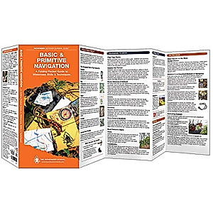 Basic & Primitive Navigation: A Folding Pocket Guide to Wilderness Skills & Techniques (Pathfinder Outdoor Survival Guide Series)