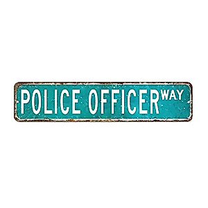 Police Officer Street Signs Customized Police Officer Metal Sign Police Officer Decor Gift for Police Officer Rustic Wall Art Farmhouse Decorative Sign for Bedroom Kitchen Cafe Bar Office Garage
