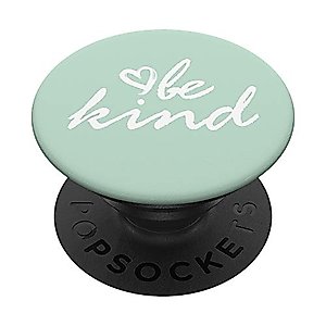 White Be Kind Green PopSockets Swappable PopGrip