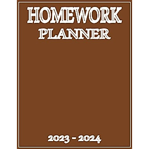 Homework Planner 2023-2024: Assignment Planner 2023-2024 Academic Year for Elementary, Middle, High School & College Student | Large Size | Simple Brown Cover Design