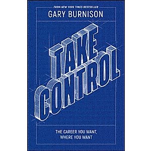 Take Control: The Career You Want, Where You Want