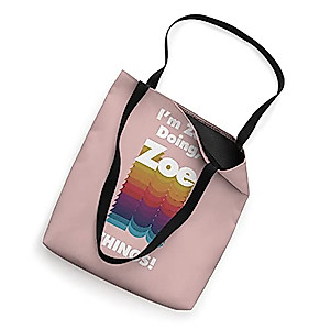 I'm Zoe Doing Zoe Things Funny Birthday Name Grunge Tote Bag