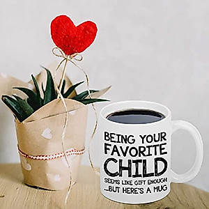 Generic Funny Coffee Mug Being Your Favorite Child Best Mom & Dad Christmas Gifts Unique Gag Xmas Gifts from Daughter, Son, Kids Parents Bday Present Idea Fun Novelty Cup for Men, Women